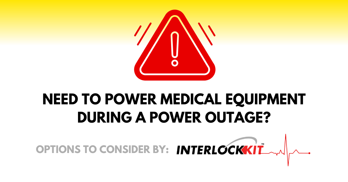 Options for Powering Medical Equipment During a Power Outage